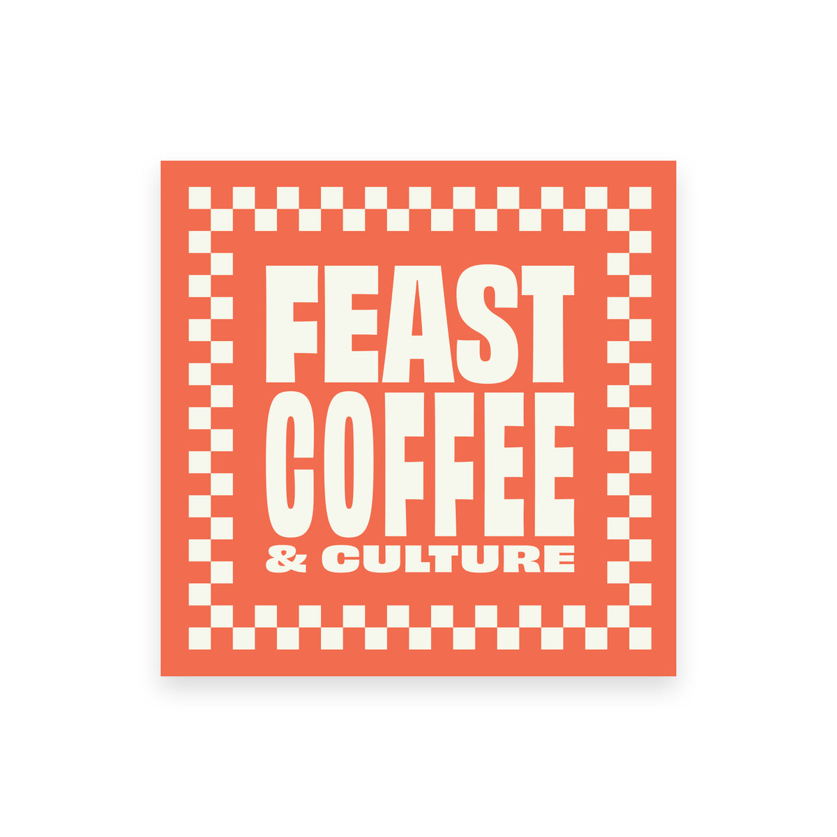 Bold and Playful 'Feast' Sticker – Feast Coffee & Culture
